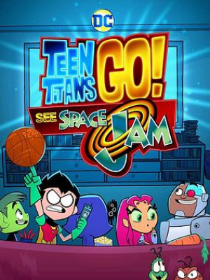 Teen Titans Go! See Space Jam! - Anime