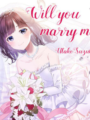 Will You Marry Me? - Anime